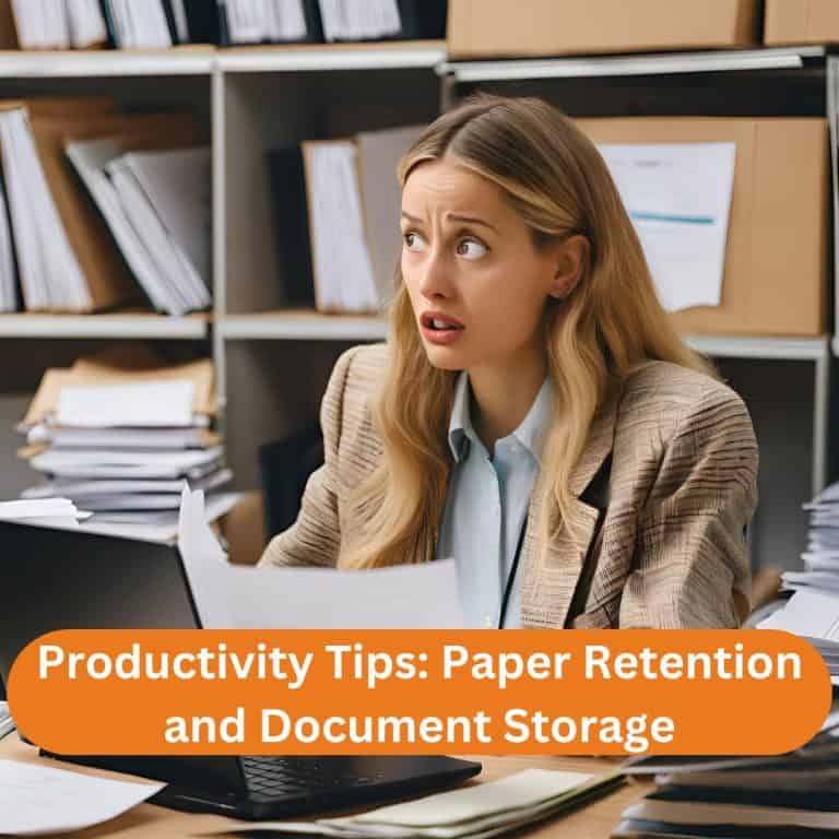Productivity Tips: Paper Retention and Document Storage